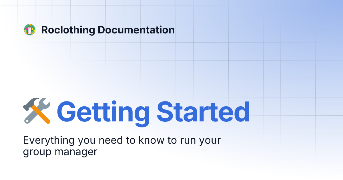 🛠️ Getting Started | Roclothing Documentation
